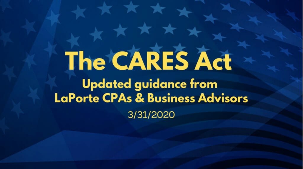 How the CARES Act Will Impact You: A First Look | LaPorte